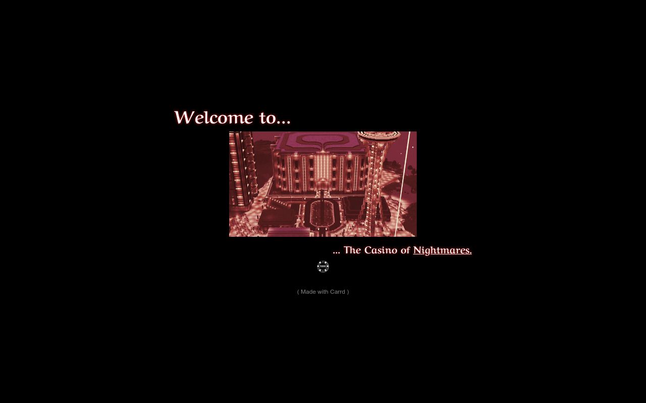 Welcome to the Casino of Nightmares.